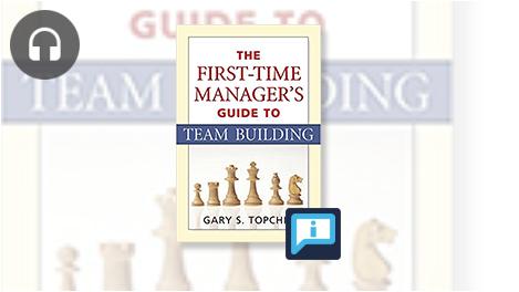 The First-Time Manager’s Guide to Team Building Audiobook - Skillsoft