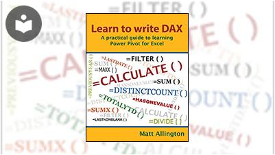 Learn to Write DAX: A Practical Guide to Learning Power Pivot for Excel and Power BI Book ...
