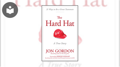 The Hard Hat: 21 Ways to Be a Great Teammate Book - EVERYONE - Skillsoft