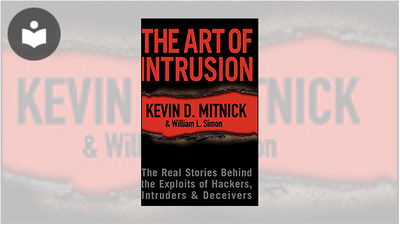 The Art of Intrusion: The Real Stories Behind the Exploits of Hackers ...