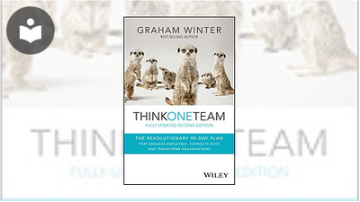 Think One Team: The Revolutionary 90 Day Plan that Engages Employees ...