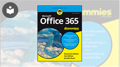 Microsoft Office 365 for Dummies, 2nd Edition Book - EVERYONE - Skillsoft
