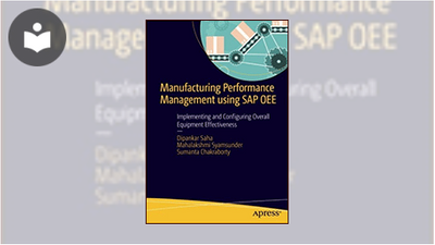 Manufacturing Performance Management using SAP OEE: Implementing and ...