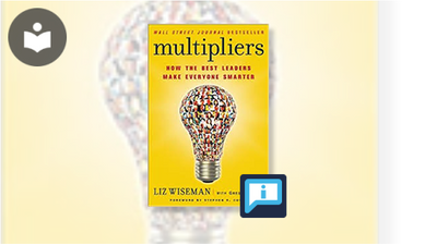 Multipliers: How the Best Leaders Make Everyone Smarter Book - EVERYONE ...
