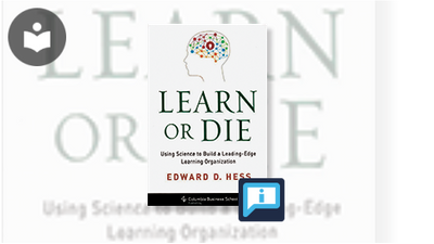 Learn or Die: Using Science to Build a Leading-Edge Learning ...