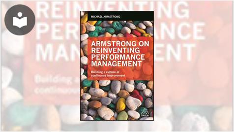 Armstrong on Reinventing Performance Management: Building a Culture of ...