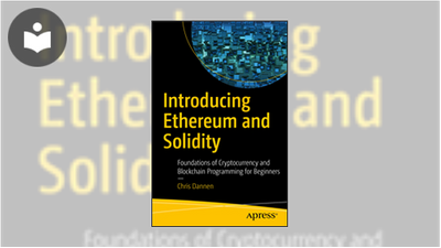Introducing Ethereum and Solidity: Foundations of Cryptocurrency and Blockchain Programming for ...