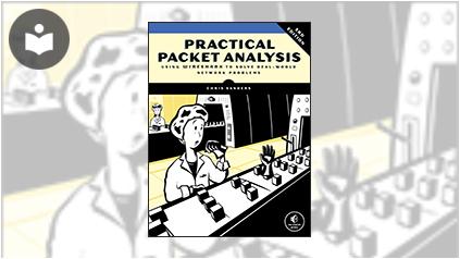 Practical Packet Analysis: Using Wireshark to Solve Real-World Network ...