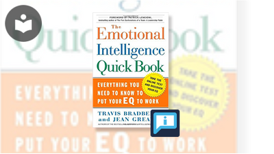 The Emotional Intelligence Quick Book: Everything You Need to Know to ...
