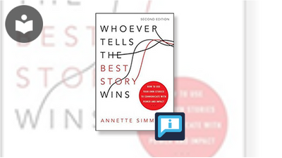Whoever Tells the Best Story Wins: How to Use Your Own Stories to ...