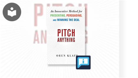 Pitch Anything: An Innovative Method for Presenting, Persuading, and ...