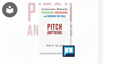 Pitch Anything: An Innovative Method for Presenting, Persuading, and ...
