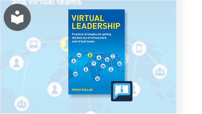 Virtual Leadership: Practical Strategies for Getting the Best Out of ...