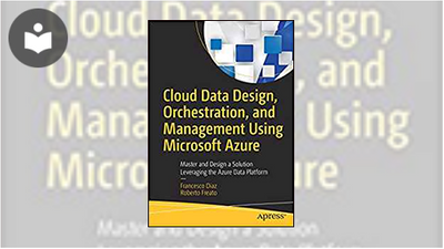 Cloud Data Design, Orchestration, and Management Using Microsoft Azure ...