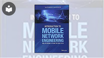 Introduction to Mobile Network Engineering: GSM, 3G-WCDMA, LTE and the ...