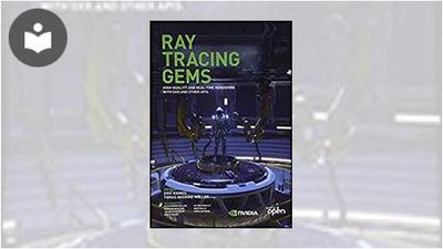 Ray Tracing Gems: High-Quality and Real-Time Rendering with DXR and Other APIs Book - EVERYONE ...