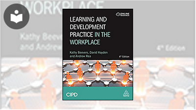 Learning and Development Practice in the Workplace, Fourth Edition Book ...