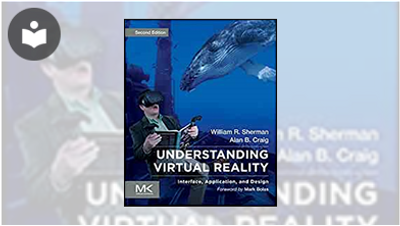 Understanding Virtual Reality: Interface, Application, and Design ...