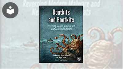 Rootkits and Bootkits: Reversing Modern Malware and Next Generation ...
