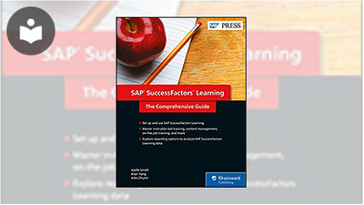 SAP SuccessFactors Learning: The Comprehensive Guide Book - EVERYONE ...