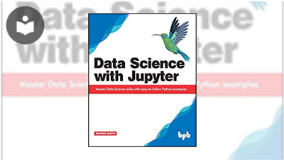Data Science with Jupyter: Master Data Science Skills with Easy-to ...