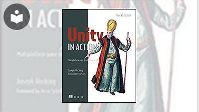 Unity in Action: Multiplatform Game Development in C#, Second Edition Book - EVERYONE - Skillsoft
