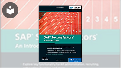SAP SuccessFactors: An Introduction, 3rd Edition, Updated and Revised ...