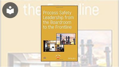 Process Safety Leadership from the Boardroom to the Frontline Book ...