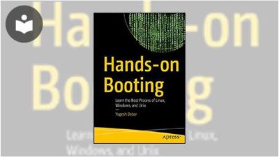 Hands-On Booting: Learn the Boot Process of Linux, Windows, and Unix ...