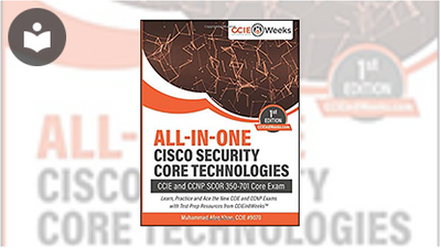 All-in-One Implementing and Operating Cisco Security Core Technologies: SCOR 350-701 V1.0 Core ...