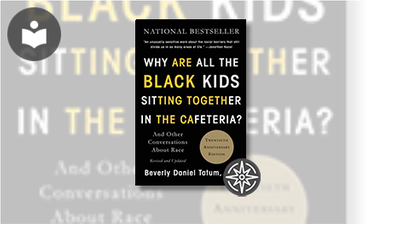 Why Are All the Black Kids Sitting Together in the Cafeteria? And Other ...