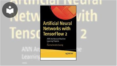Artificial Neural Networks with TensorFlow 2: ANN Architecture Machine Learning Projects Book ...