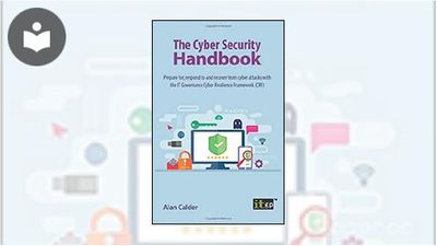 The Cyber Security Handbook: Prepare for, Respond to and Recover from ...