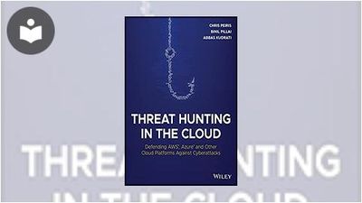 Threat Hunting in the Cloud: Defending AWS, Azure and Other Cloud ...