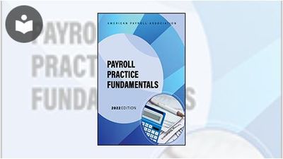 Payroll Practice Fundamentals, 2022 Edition Book - EVERYONE - Skillsoft