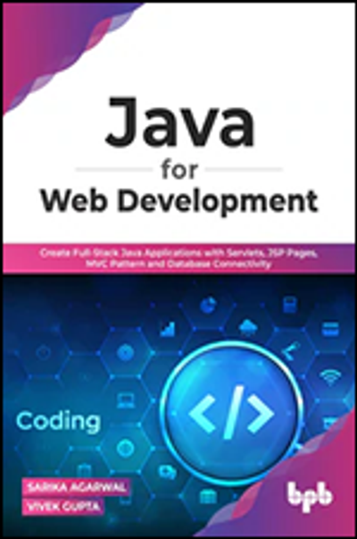 Java for Web Development: Create Full-Stack Java Applications with ...