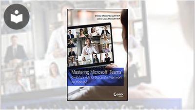 Mastering Microsoft Teams: Creating a Hub for Successful Teamwork in ...