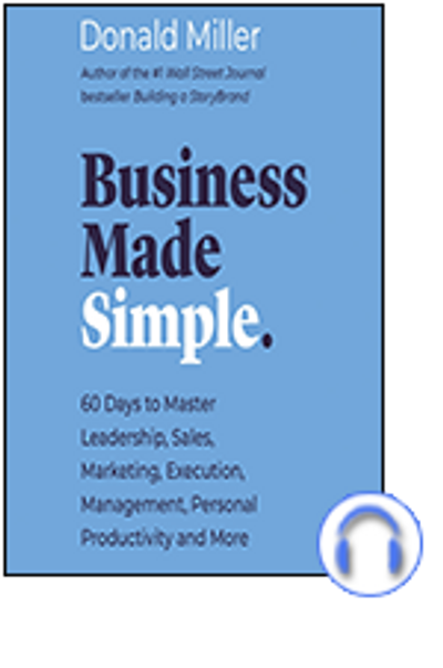 Business Made Simple: 60 Days to Master Leadership, Sales, Marketing ...