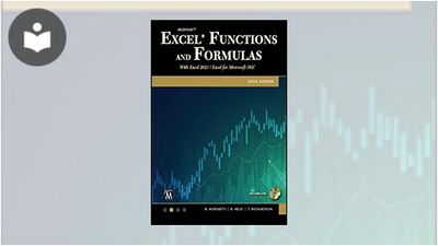 Microsoft Excel Functions and Formulas, Sixth Edition: With Excel 2021 / Microsoft 365 Book ...