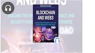 Blockchain and Web3: Building the Cryptocurrency, Privacy, and Security Foundations of the ...