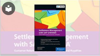Settlement Management with SAP S/4HANA: Customer Rebates, External ...
