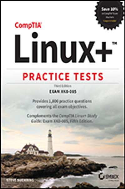 CompTIA Linux+ Practice Tests: Exam XK0-005, Third Edition Book ...