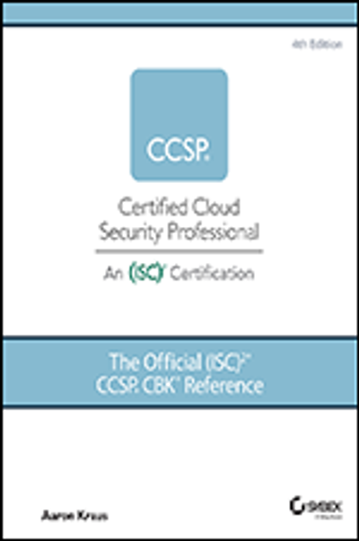 CCSP: Certified Cloud Security Professional An (ISC)2 Certification ...