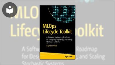 MLOps Lifecycle Toolkit: A Software Engineering Roadmap for Designing ...