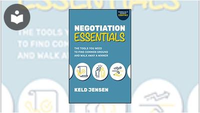 Negotiation Essentials: The Tools You Need to Find Common Ground and ...
