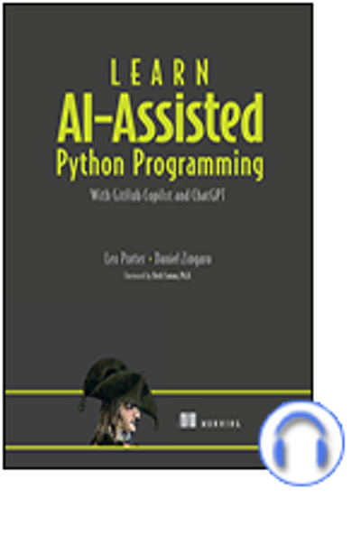 Learn Ai Assisted Python Programming With Github Copilot And Chatgpt Audiobook Everyone
