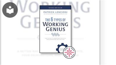 The 6 Types of Working Genius: A Better Way to Understand Your Gifts ...