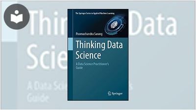 Thinking Data Science: A Data Science Practitioner's Guide Book ...