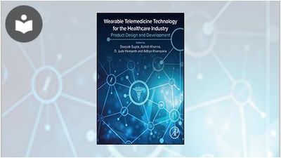 Wearable Telemedicine Technology for the Healthcare Industry: Product ...