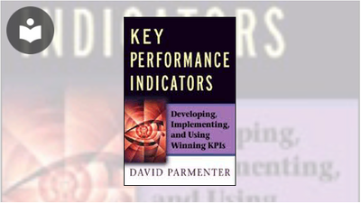 Key Performance Indicators (KPI): Developing, Implementing, and Using Winning KPIs Book ...
